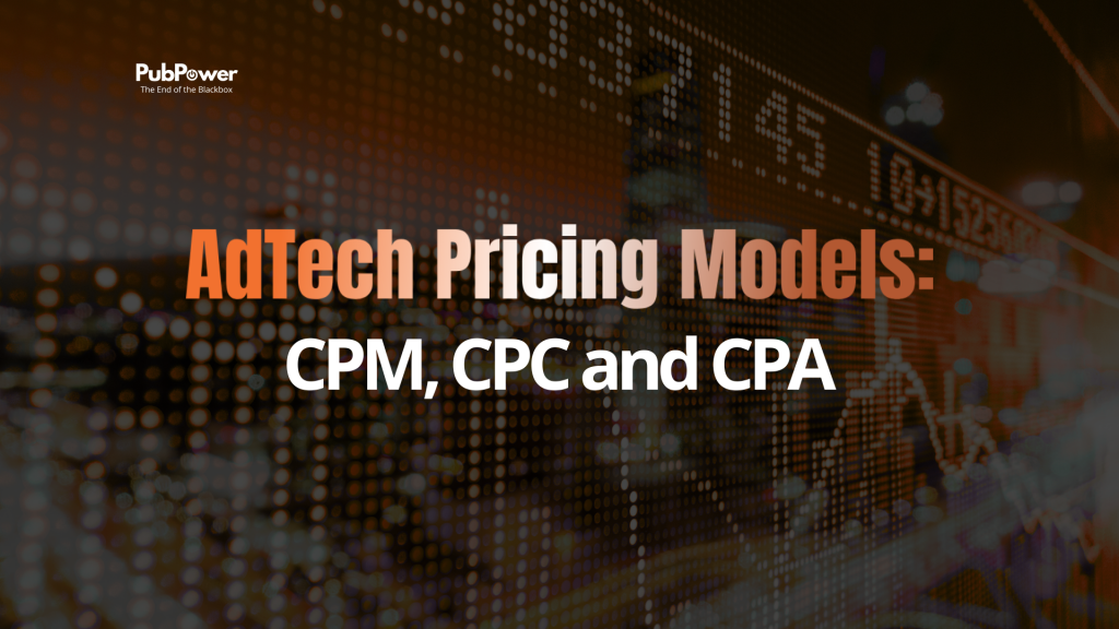 CPM, CPC and CPA: A Publisher's Guide to Ad Pricing Models in 2025 PubPower Blog