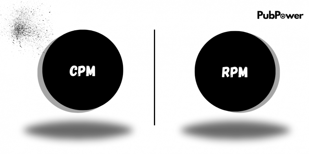 CPM vs RPM: The Differences Publishers Should Know - PubPower Blog